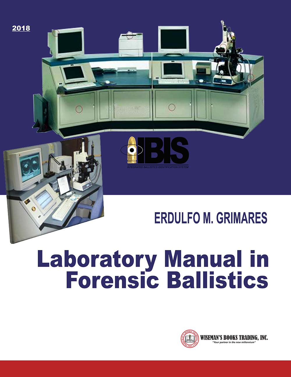 Laboratory Manual in Forensic Ballistics - Wiseman's Books Trading Inc.