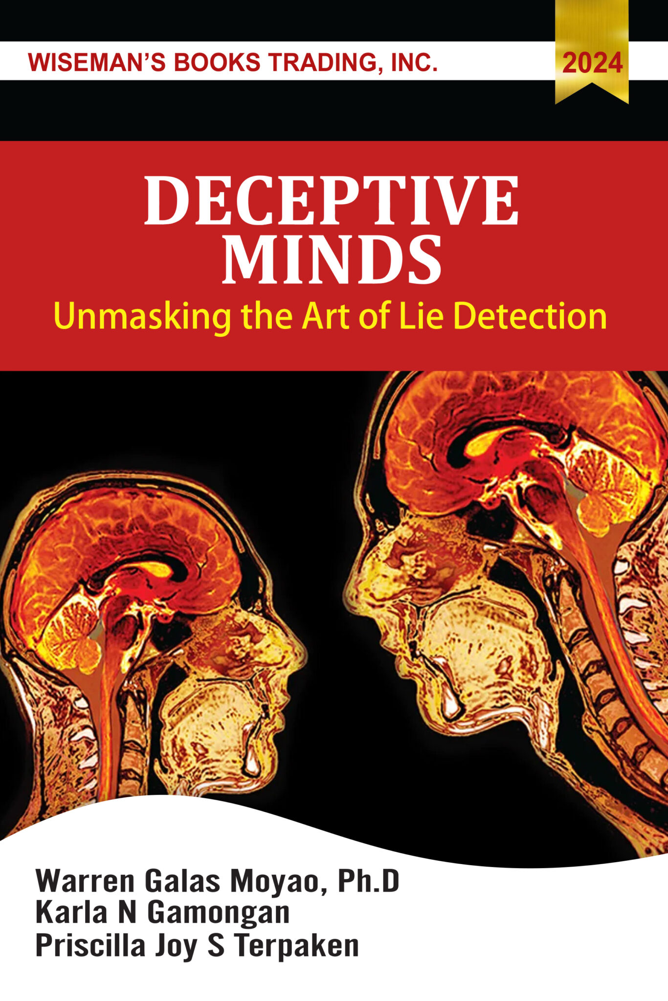 Deceptive Minds: Unmasking the Art of Lie Detection - Wiseman's Books ...