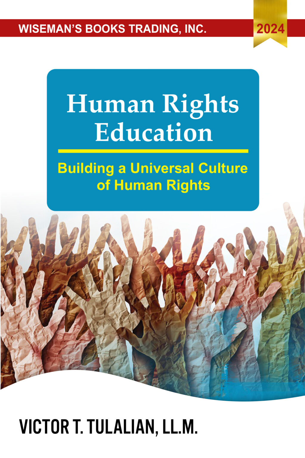Human Rights Education: Building a Universal Culture of Human Rights ...